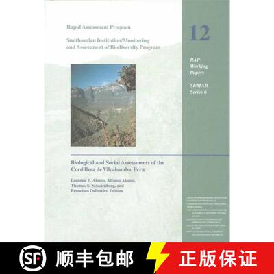 预订 A Rapid Biological Assessment of the Northern Cordillera Vilcabamba, Peru: Volume 12 [9781881173519]