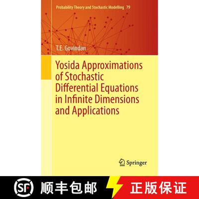 【3-4周达】精装 Yosida Approximations of Stochastic Differential Equations in Infinite Dimensions and... [9783319456829]