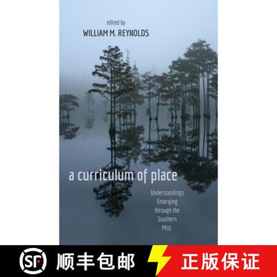 【2-3周达】精装 a curriculum of place : Understandings Emerging through the Southern Mist [9781433113338]