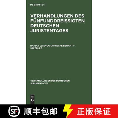 【3-4周达】精装 Verhandlungen Des Fünfunddreißigten Deutschen Juristentages: Band 2: (Stenographisc... [9783112677452]