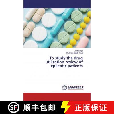 预订 To study the drug utilization review of epileptic patients [9786200219091]
