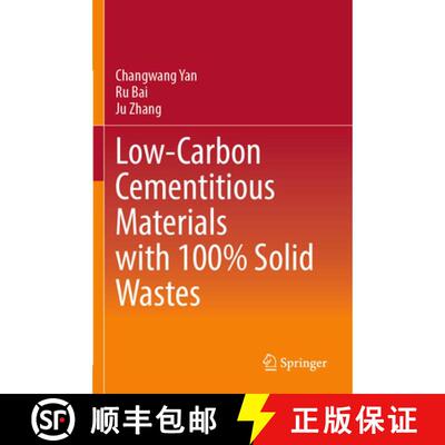 【3-4周达】Low-Carbon Cementitious Materials with 100% Solid Wastes [9789819687442]