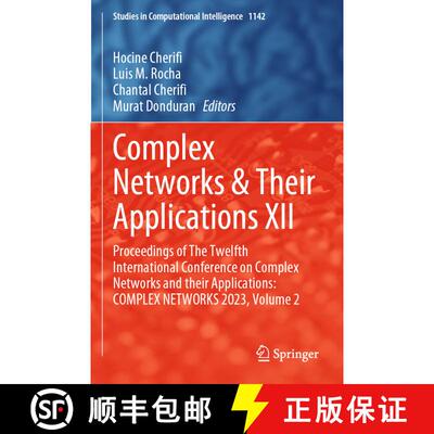 【3-4周达】Complex Networks & Their Applications XII: Proceedings of The Twelfth International Confer... [9783031535017]