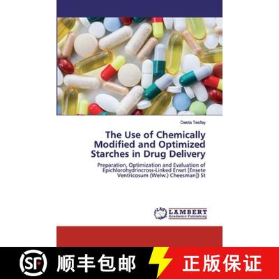 预订 The Use of Chemically Modified and Optimized Starches in Drug Delivery [9786202528818]