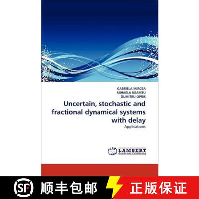 预订 Uncertain, Stochastic and Fractional Dynamical Systems with Delay [9783844300437]