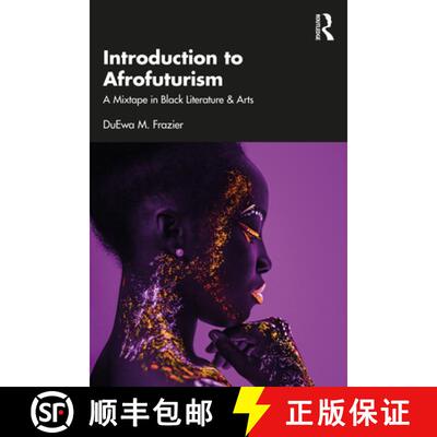 【3-4周达】Introduction to Afrofuturism: A Mixtape in Black Literature & Arts [9781032662411]