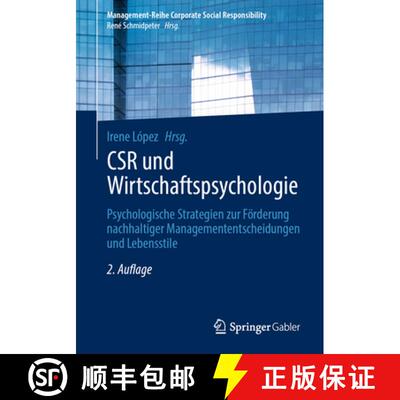 【3-4周达】CSR und Wirtschaftspsychologie: Psychologische Strategien zur Förderung nachhaltiger Mana... [9783662710371]