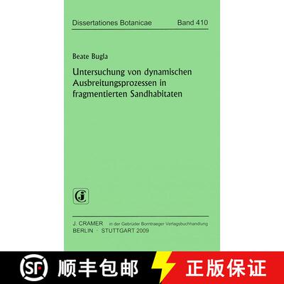 预订 Untersuchung von Dynamischen Ausbreitungsprozessen in Fragmentierten Sandhabitaten [Dynamic Proc... [9783443643232]