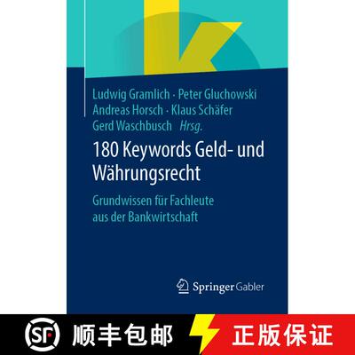 【3-4周达】180 Keywords Geld- und Währungsrecht : Grundwissen für Fachleute aus der Bankwirtschaft [9783658282967]