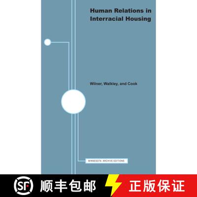 【3-4周达】Human Relations in Interracial Housing – A Study of the Contact Hypothesis [9780816660162]