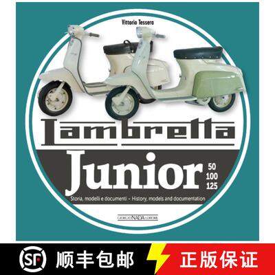 【3-4周达】Lambretta Junior 50, 100, 125: Storia Modelli E Documenti/History, Models and Documentation [9788879119023]
