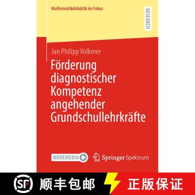 【3-4周达】Foerderung diagnostischer Kompetenz angehender Grundschullehrkraefte [9783658443269]