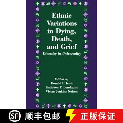 【3-4周达】Ethnic Variations in Dying, Death and Grief : Diversity in Universality [9781560322788]