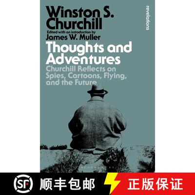 【3-4周达】精装 Thoughts and Adventures: Churchill Reflects on Spies, Cartoons, Flying and the Future [9781350450264]