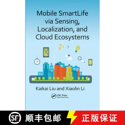 【3-4周达】Mobile Smartlife Via Sensing, Localization, and Cloud Ecosystems [9780367572495]