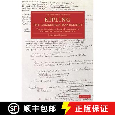 预订 Kipling: The Cambridge Manuscript: The 31 Autograph Poems Presented to Magdalene College, Cambri... [9781108072229]