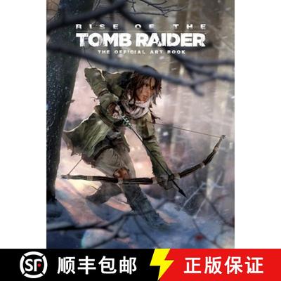 【3-4周达】Rise of the Tomb Raider, The Official Art Book: The Official Art Book [9781783299966]