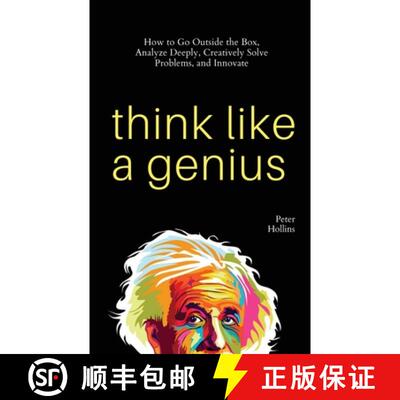 【3-4周达】Think Like a Genius: How to Go Outside the Box, Analyze Deeply, Creatively Solve Problems,... [9781647432515]