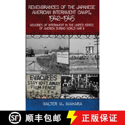 【3-4周达】Remembrances of the Japanese American Internment Camps, 1942-1945: Memories of Internment ... [9781662963056]