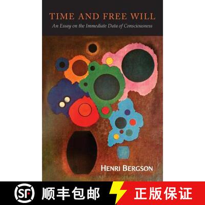 【3-4周达】Time and Free Will: An Essay on the Immediate Data of Consciousness [9781614278634]