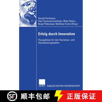 【3-4周达】Erfolg durch Innovation : Perspektiven für den Tourismus- und Dienstleistungssektor Fests... [9783322818720]