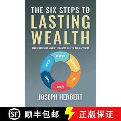 【3-4周达】The Six Steps to Lasting Wealth: Transform Your Mindset, Finances, Health, and Happiness [9781734133240]