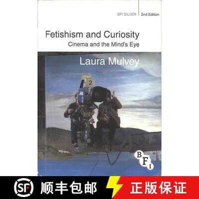 【3-4周达】Fetishism and Curiosity: Cinema and the Mind's Eye [9781844575084]