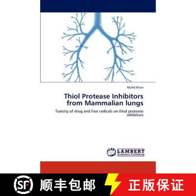 预订 Thiol Protease Inhibitors from Mammalian Lungs [9783847374565]
