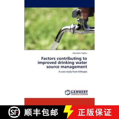预订 Factors contributing to improved drinking water source management [9783848431083]