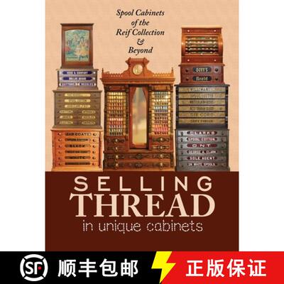 【3-4周达】Selling Thread in Unique Cabinets: Spool cabinets of the Reif Collection [9781947161245]