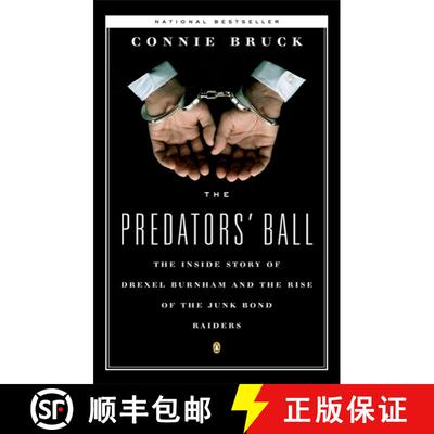 【3-4周达】The Predators' Ball: The Inside Story of Drexel Burnham and the Rise of the JunkBond Raiders [9780140120905]