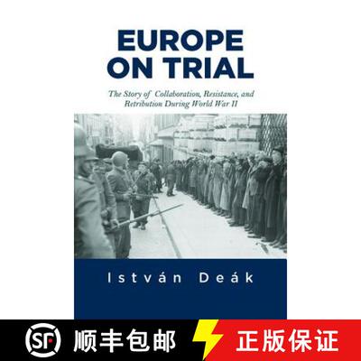 【3-4周达】Europe on Trial : The Story of Collaboration, Resistance, and Retribution during World War II [9780813347899]