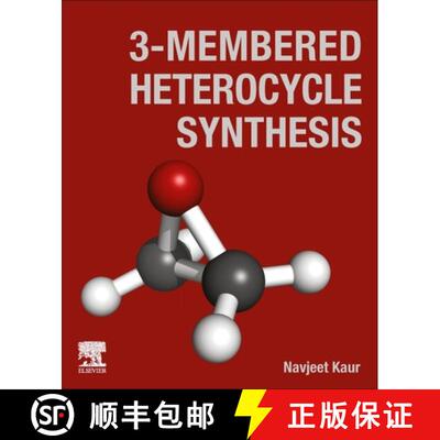 【3-4周达】3-Membered Heterocycle Synthesis [9780443135835]