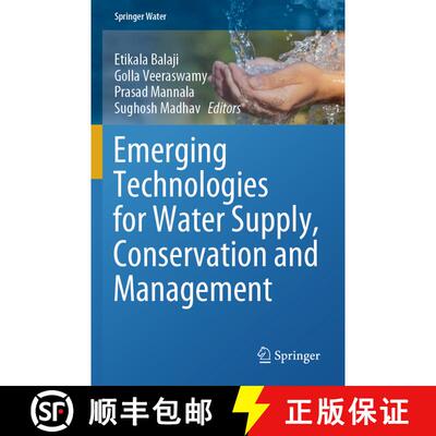 【3-4周达】Emerging Technologies for Water Supply, Conservation and Management [9783031352812]