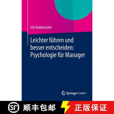 【3-4周达】Leichter fuehren und besser entscheiden Psychologie fuer Manager [9783658042615]