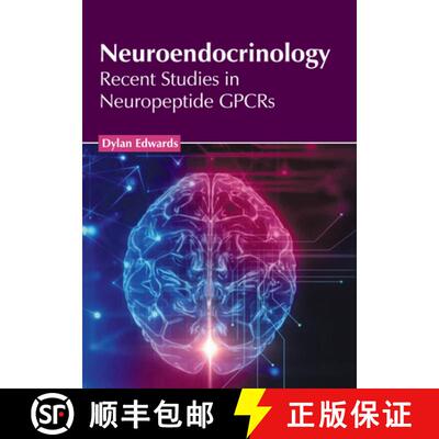 【3-4周达】精装 Neuroendocrinology: Recent Studies in Neuropeptide Gpcrs [9781639893713]