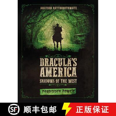 【3-4周达】Dracula's America: Shadows of the West: Forbidden Power [9781472826572]