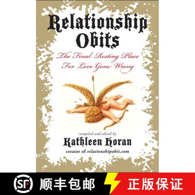 【3-4周达】Relationship Obits: The Final Resting Place for Love Gone Wrong [9780061735165]