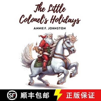 【3-4周达】The Little Colonel's Holidays [9781835523247]