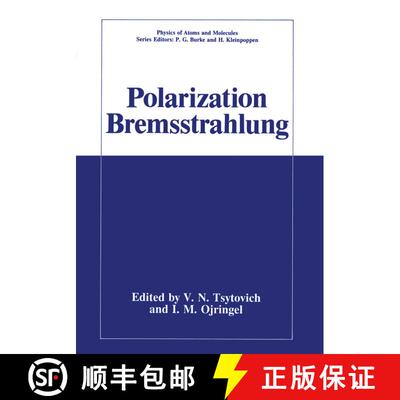 【3-4周达】Polarization Bremsstrahlung [9781461363293]