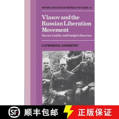 【3-4周达】Vlasov and the Russian Liberation Movement: Soviet Reality and Emigre Theories - Vlasov an... [9780521389600]