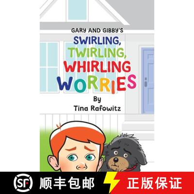 【3-4周达】Gary and Gibby's Swirling, Twirling, Whirling Worries [9781962457026]
