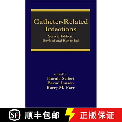 【3-4周达】CATHETER-RELATED INFECTIONS, 2ND ED [9780824758547]