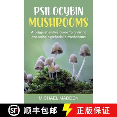 【3-4周达】Psilocybin Mushrooms: A Comprehensive Guide to Growing and Using Psychedelic Mushrooms [9781761037887]