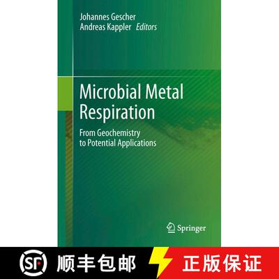 【3-4周达】Microbial Metal Respiration : From Geochemistry to Potential Applications [9783642441387]