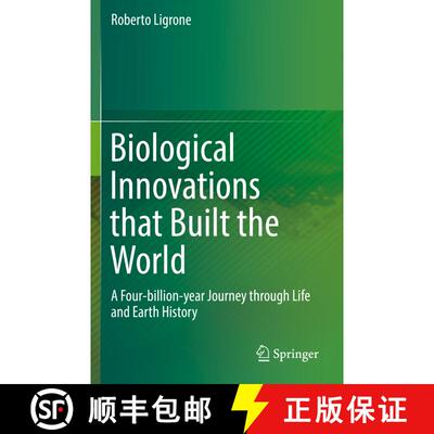 【3-4周达】Biological Innovations that Built the World: A Four-billion-year Journey through Life and ... [9783030160593]