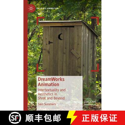 【3-4周达】DreamWorks Animation : Intertextuality and Aesthetics in Shrek and Beyond [9783030368531]