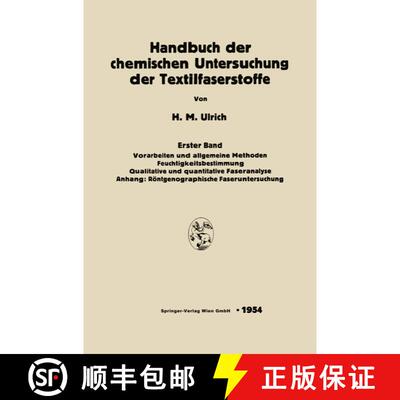 【3-4周达】Handbuch Der Chemischen Untersuchung Der Textilfaserstoffe: Erster Band: Vorarbeiten Und A... [9783662235591]