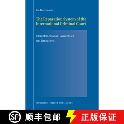 预订 精装 The Reparation System of the International Criminal Court: Its Implementation, Possibilitie... [9789004178106]