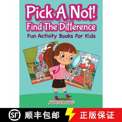 【3-4周达】Pick A Not! (Find The Difference): Fun Activity Books For Kids [9781683054122]